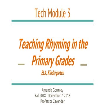 Tech Module 3: Teaching Rhyming in the Primary Grades | PPTX | Primary Education | Education