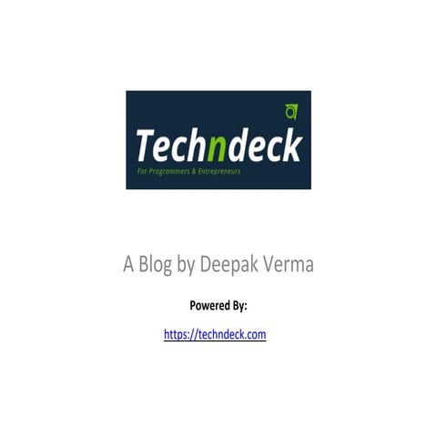 Techndeck - For Programmers & Entrepreneurs | PPT