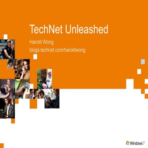 TechNet Unleashed: Windows 7 | PPT