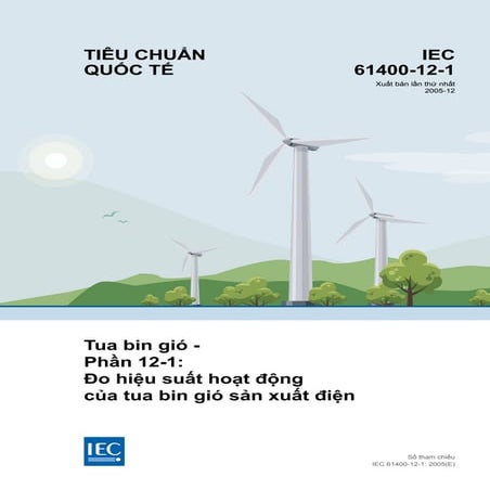 IEC 61400 is the international standard series for wind turbines ...