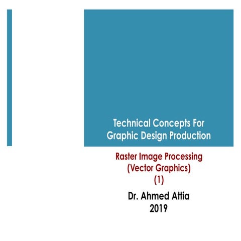 Technical concepts for graphic design production 6 | PPT