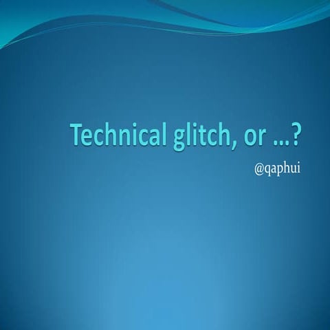 Technical glitch, or ...? | PDF | Technology & Computing