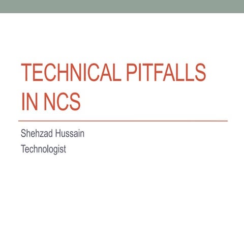 Technical pitfalls in ncs | PPTX