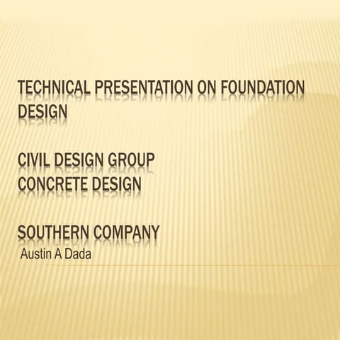 Technical Presentation on Foundation Design | PPT