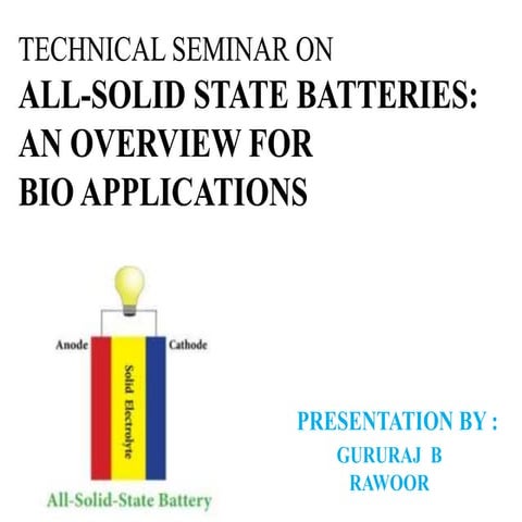 ALL-SOLID STATE BATTERIES: AN OVERVIEW FOR BIO APPLICATIONS | PPTX