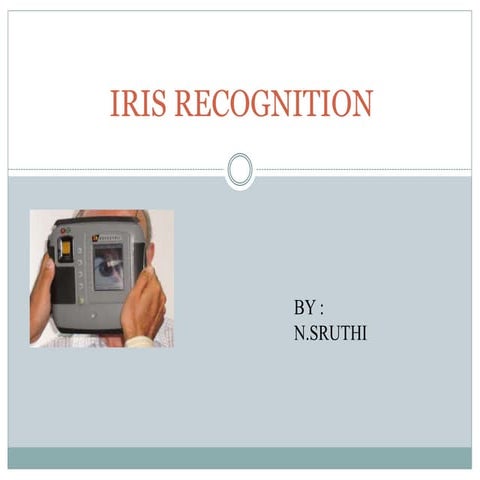 Iris recognition | PPTX