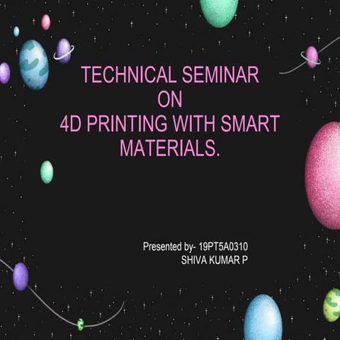4d Printing with smart materials | PPTX