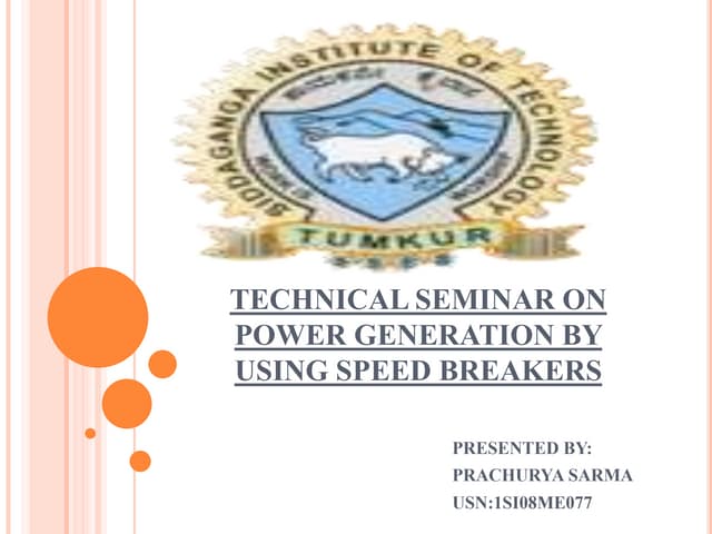 Power generation using speed breaker | PPTX