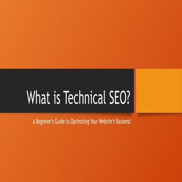 What is Technical SEO? A Complete Guide for Beginners | PPT