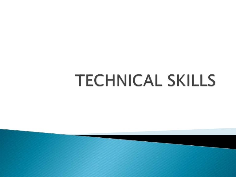 Technical skills