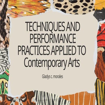 Techniqiues and Performance Practice applied in Contempory Arts.pptx