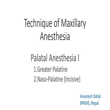 Maxillary Local Anesthesia | PPT