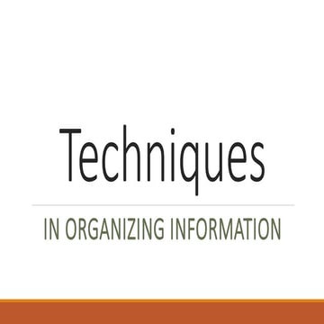 Techniques in arranging information | PPTX