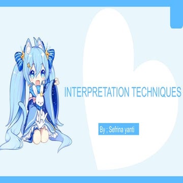 Techniques interpreting.pptx | Technology & Computing