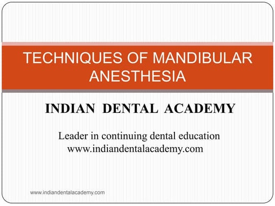 Mandibular Anesthesia : Inferior alveolar nerve block | PPT