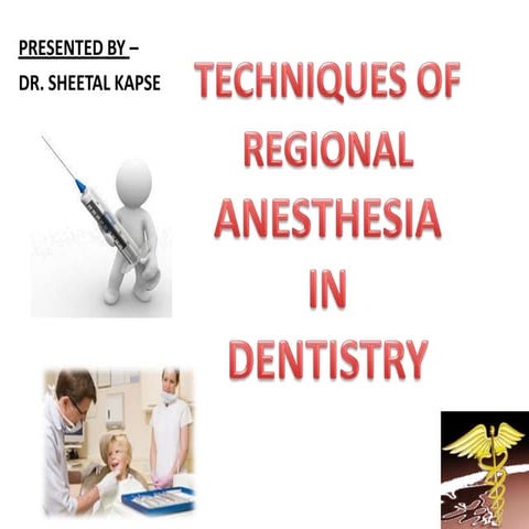 Techniques of regional anesthesia | PPTX