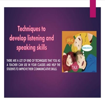 Techniques to develop listening and speaking skills | PPTX