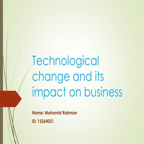 Technological Change & Its Impact on Business | PPTX