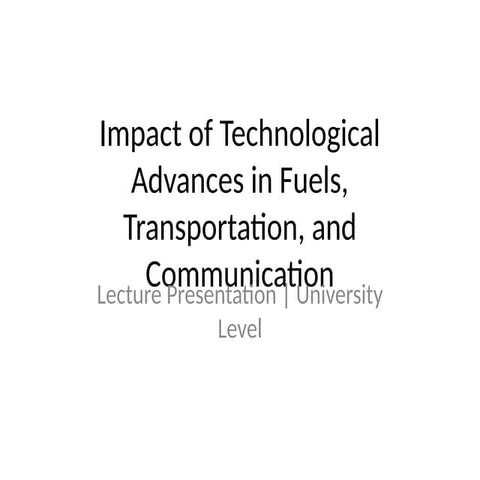 Technological Advances Lecture for undergraduate.pptx