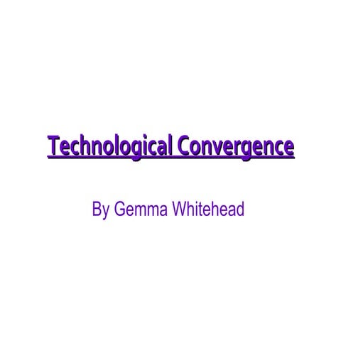 Technological Convergence | PPT