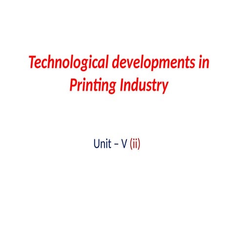 Technological Developments in Printing.pptx