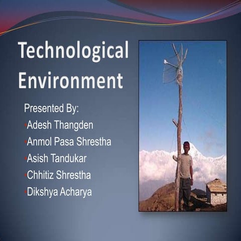 Technological Environment | PPTX | Technology Industry | Industries