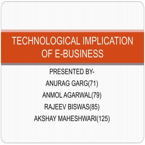 Technological implication of e business | PPTX