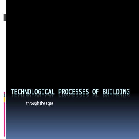 Technological processes of building | PPT