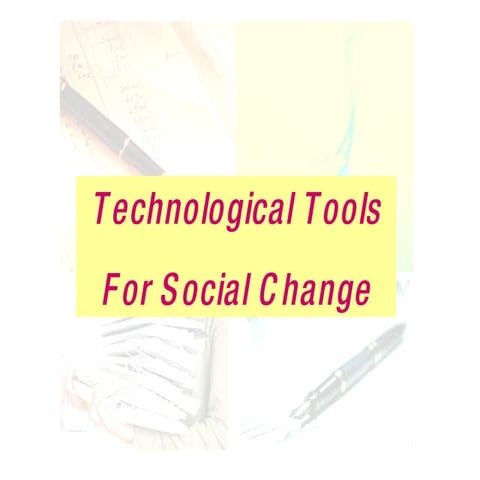 Technological+Tools+For+Social+Change | PPT