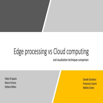 Edge processing and High Level Visualization versus Cloud computing and ...