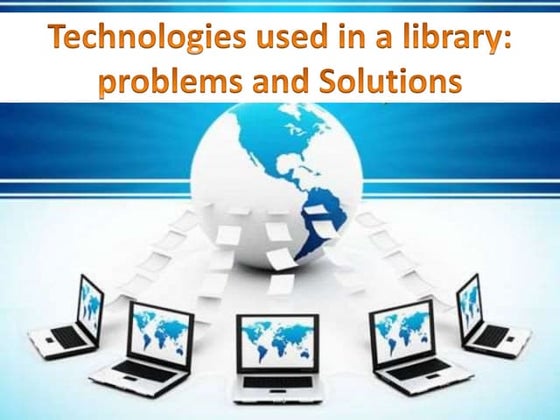 Ict uses in libraries | PPT
