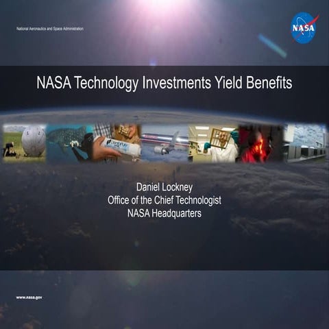 NASA Technology Investments Yield Benefits | PPTX