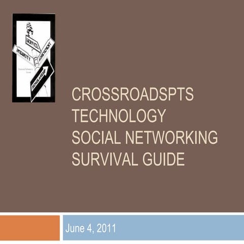 Crossroads Social Network Survival Guide | PPT