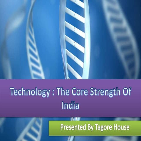 Technology The Core Strength Of India | PPTX