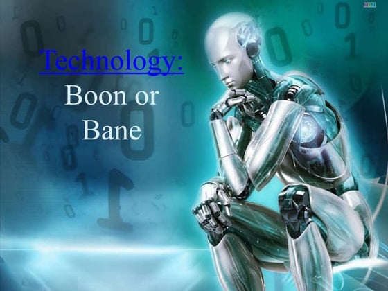 Technology Boon or Bane? | PPTX