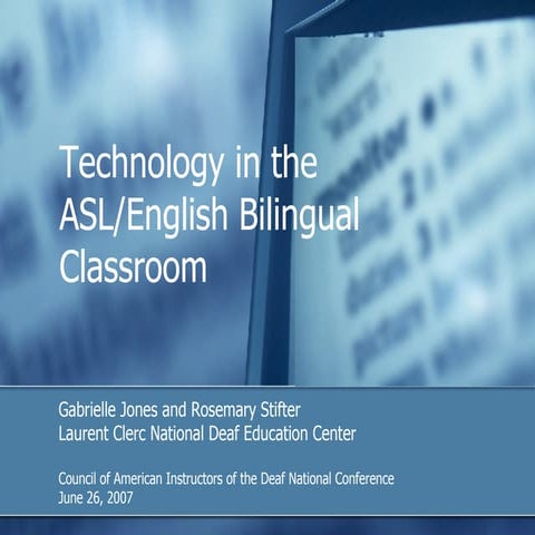 Technology in the ASL/English Bilingual Classroom | PPT