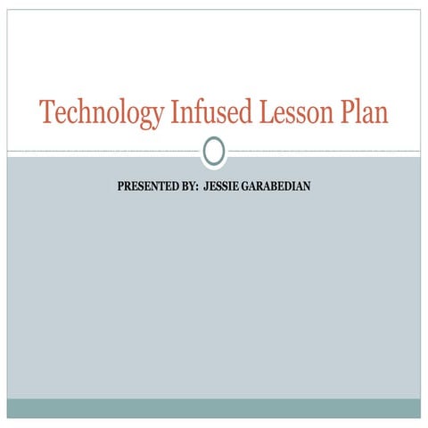Technology Infused Lesson Plan | PPT