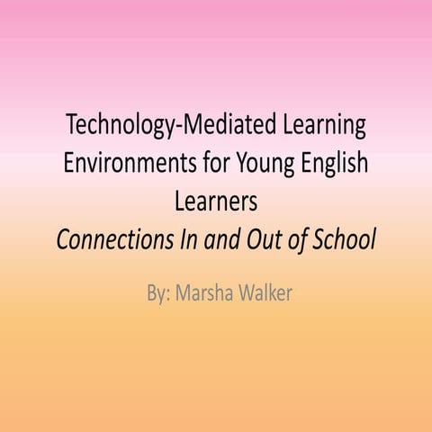 Technology mediated learning environments for young english learners ...