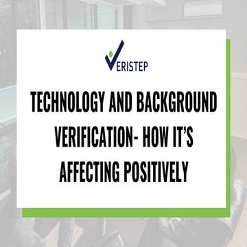 Technology and Background Verification- How it’s Affecting Positively ...