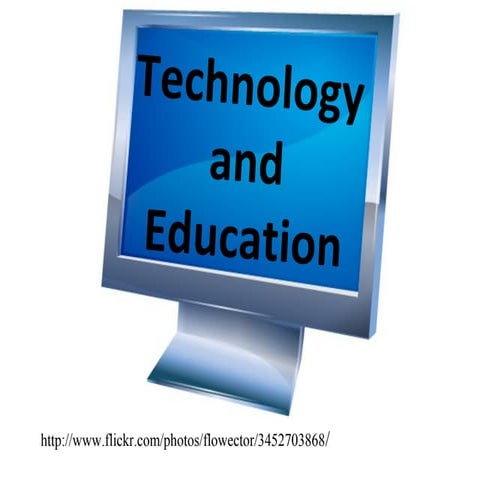 Technology and education | PPT | Technology & Computing