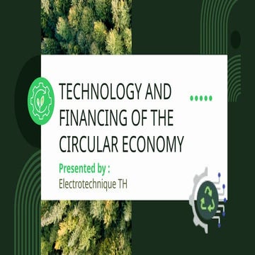 Technology and Financing of the Circular Economy.pptx