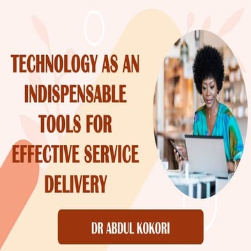TECHNOLOGY AS AN INDISPENSABLE TOOLS FOR EFFECTIVE SERVICE.pptx