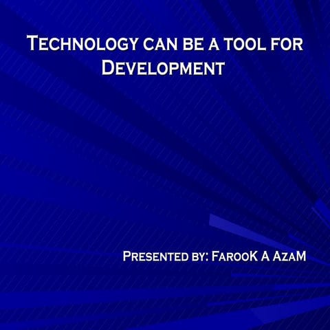 Technology As A Tool 4 Development | PPT