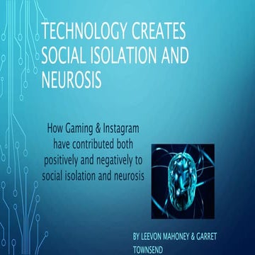 Technology creates social isolation and neurosis | PPT