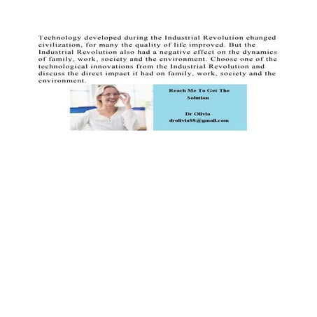Technology developed during the Industrial Revolution changed civili.docx