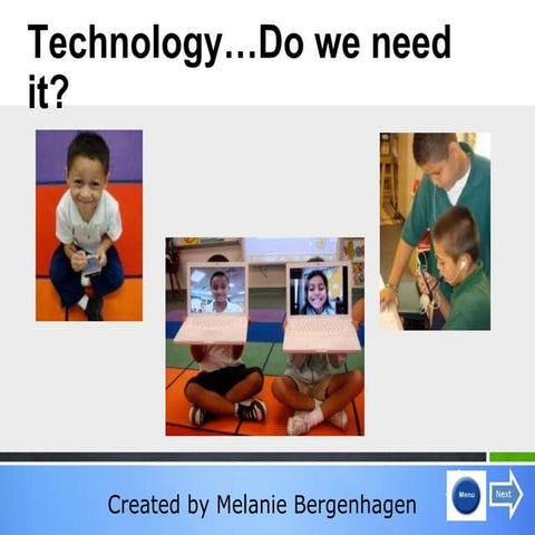 Technology do we need it | PPT