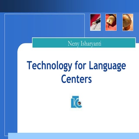Technology for language centers | PPTX