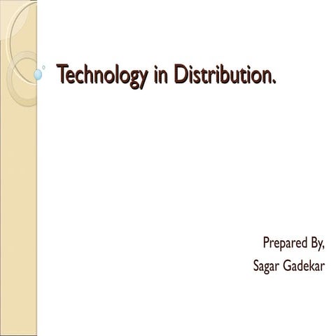 Technology in distribution | PPT
