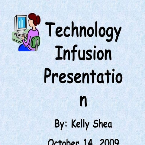Technology infusion presentation | PPT