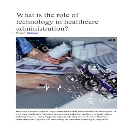 What is the role of technology in healthcare administration? | PDF